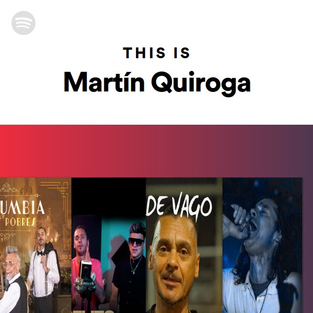This Is Martín Quiroga - playlist by Spotify | Spotify