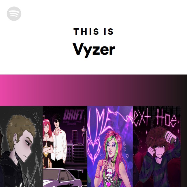 This Is Vyzer - playlist by Spotify | Spotify