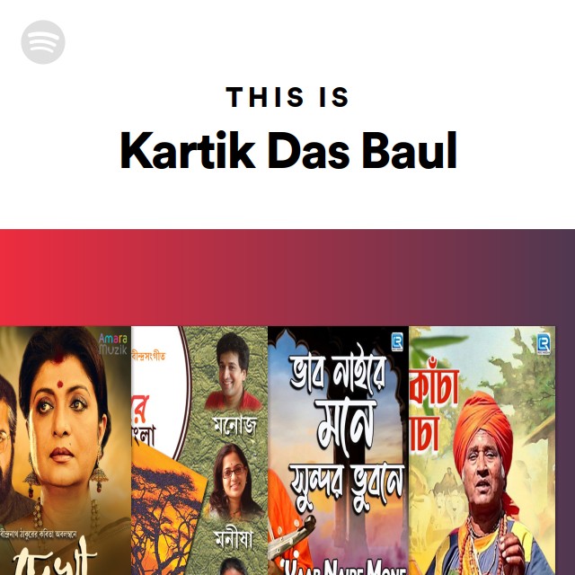 This Is Kartik Das Baul - playlist by Spotify | Spotify