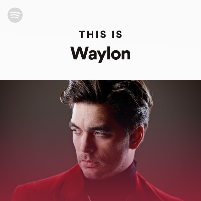 This Is Waylon - playlist by Spotify | Spotify