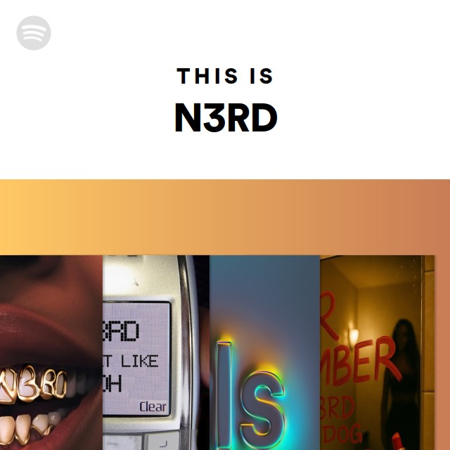 This Is N3RD - playlist by Spotify | Spotify