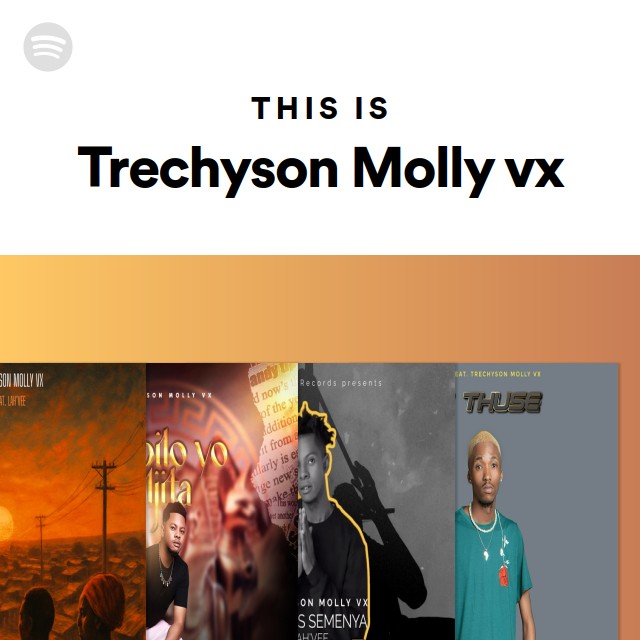 This Is Trechyson Molly vx - playlist by Spotify | Spotify
