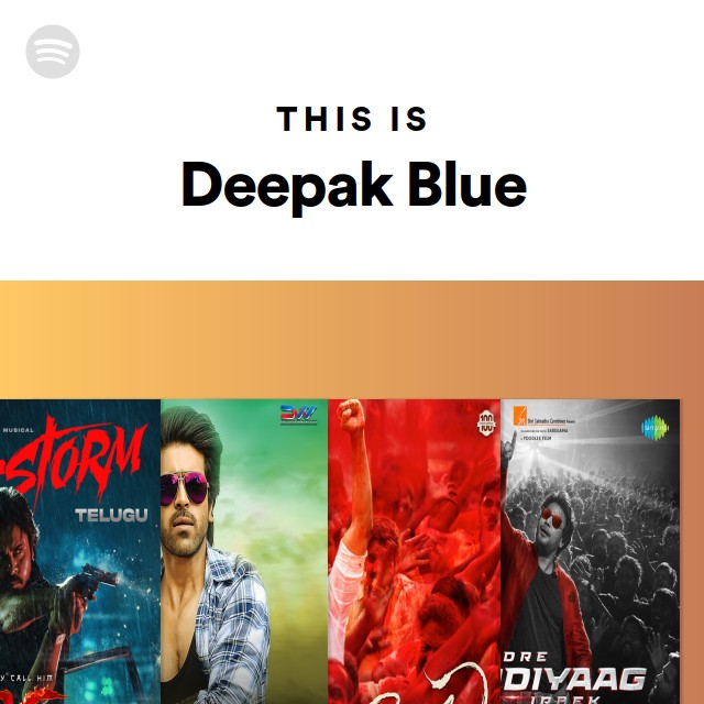 This Is Deepak Blue - playlist by Spotify | Spotify