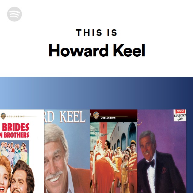 This Is Howard Keel - playlist by Spotify | Spotify