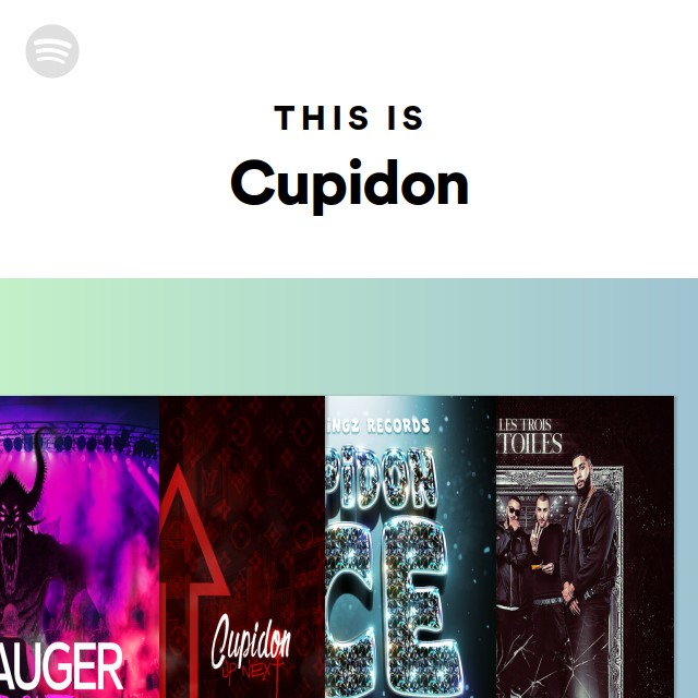 This Is Cupidon - playlist by Spotify | Spotify