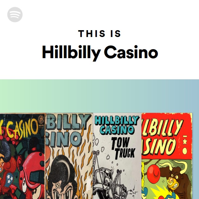 This Is Hillbilly Casino - playlist by Spotify | Spotify