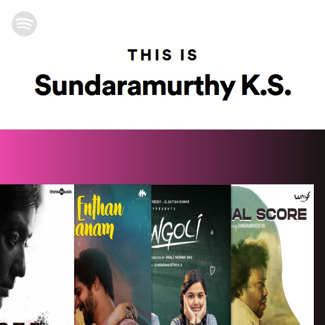 This Is Sundaramurthy K.S. - playlist by Spotify | Spotify