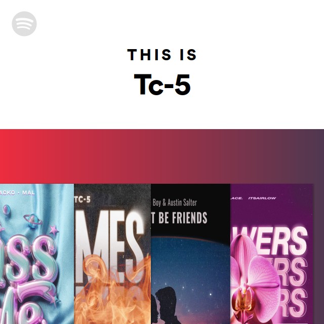This Is Tc-5 - playlist by Spotify | Spotify
