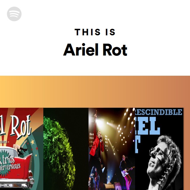 This Is Ariel Rot - playlist by Spotify | Spotify