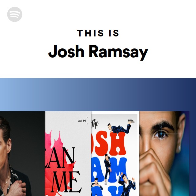 This Is Josh Ramsay | Spotify Playlist
