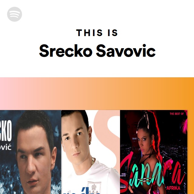 This Is Srecko Savovic - playlist by Spotify | Spotify