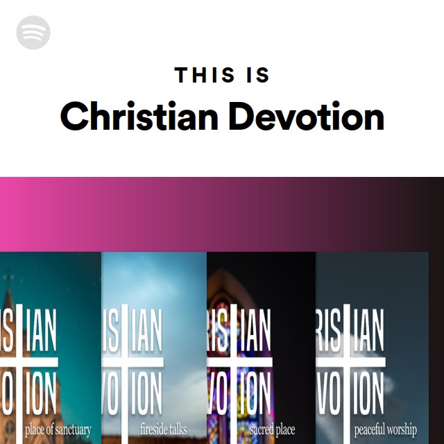 This Is Christian Devotion | Spotify Playlist