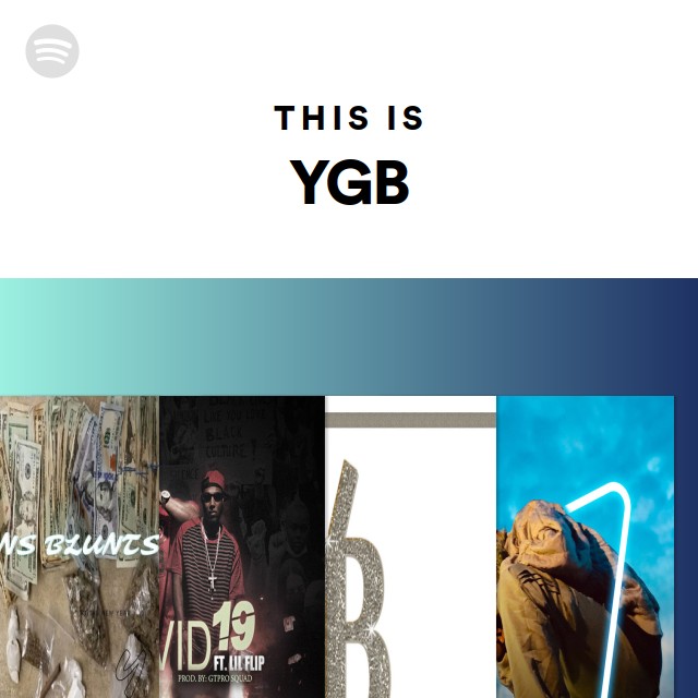 This Is YGB - playlist by Spotify | Spotify