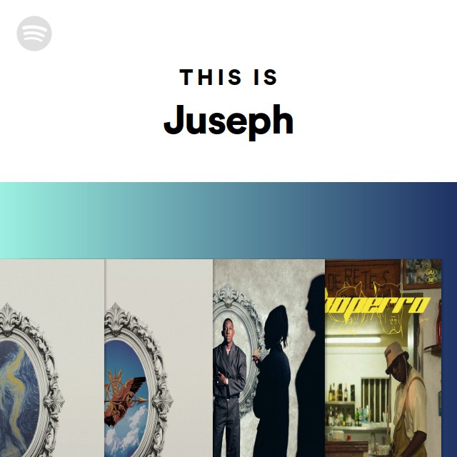 This Is Juseph - playlist by Spotify | Spotify