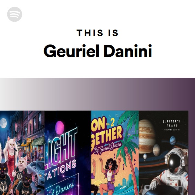 This Is Geuriel Danini - playlist by Spotify | Spotify