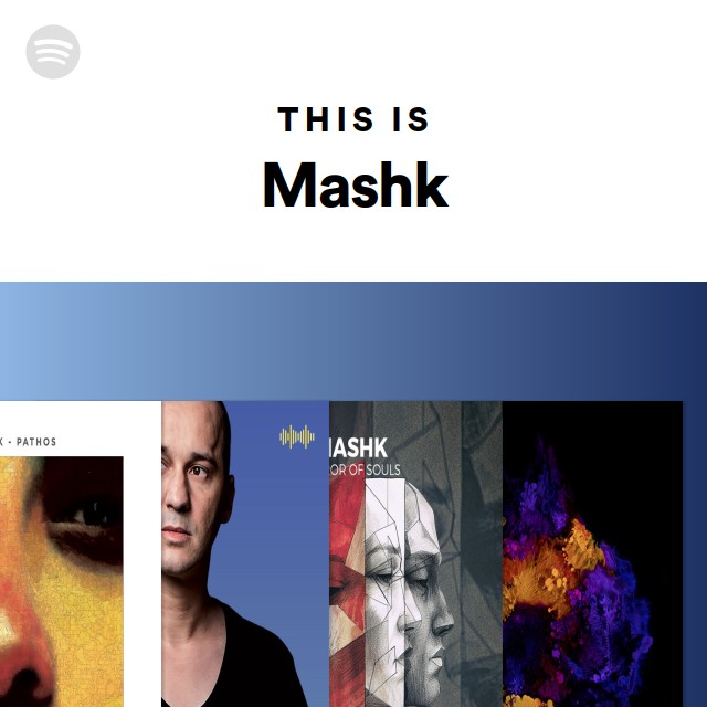 This Is Mashk - playlist by Spotify | Spotify