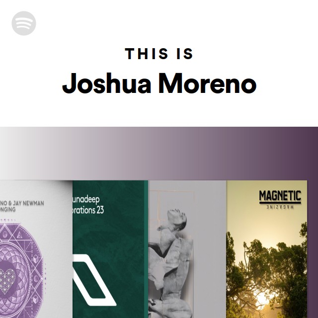 This Is Joshua Moreno - playlist by Spotify | Spotify
