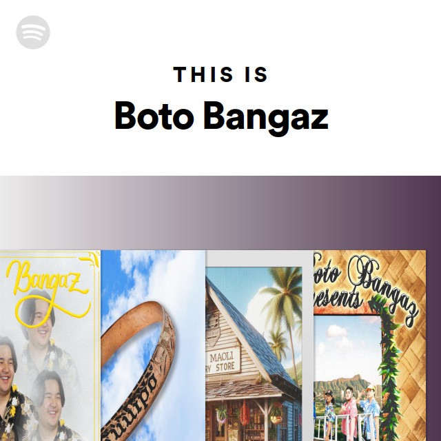 This Is Boto Bangaz | Spotify Playlist