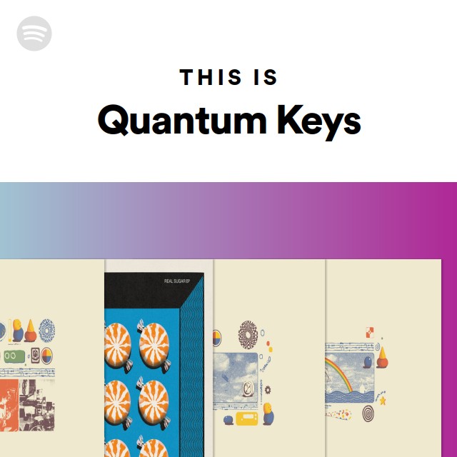 This Is Quantum Keys | Spotify Playlist