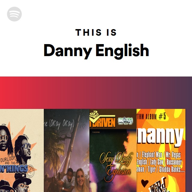 This Is Danny English | Spotify Playlist