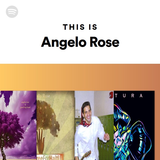 This Is Angelo Rose | Spotify Playlist