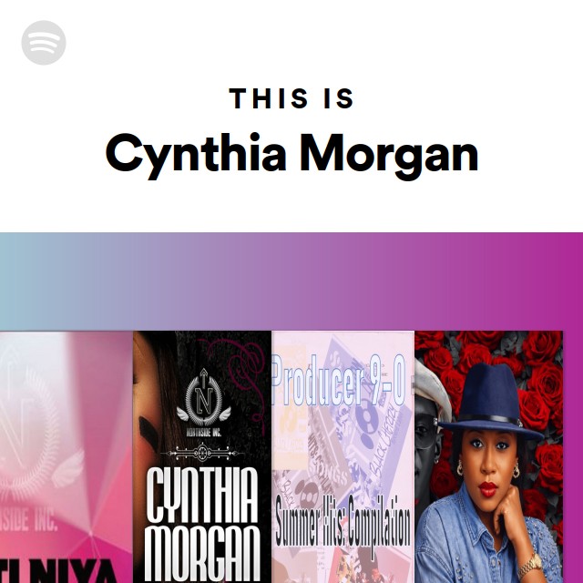 This Is Cynthia Morgan | Spotify Playlist