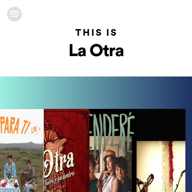 This Is La Otra - playlist by Spotify | Spotify
