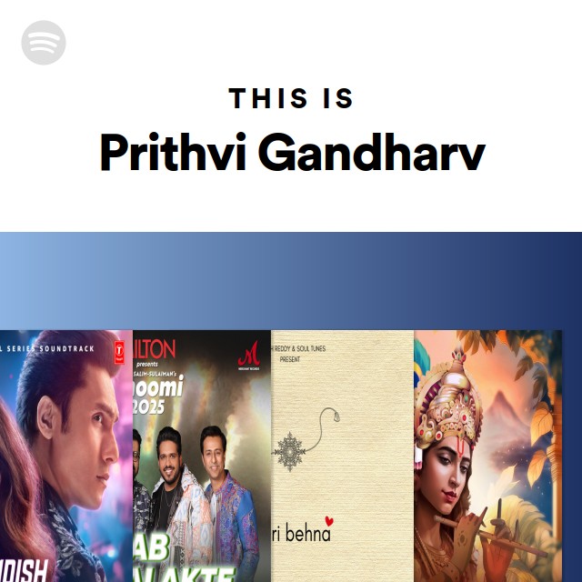 This Is Prithvi Gandharv | Spotify Playlist