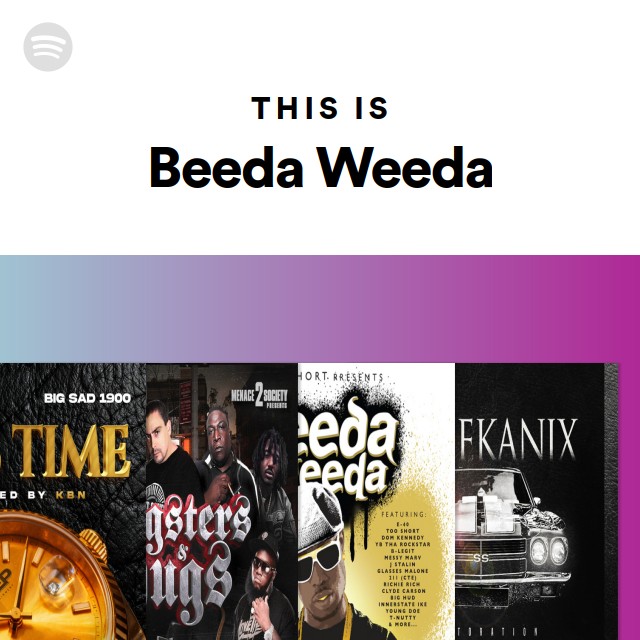 This Is Beeda Weeda - playlist by Spotify | Spotify