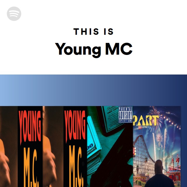 This Is Young MC - playlist by Spotify | Spotify