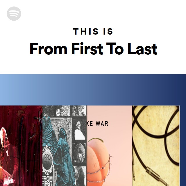 This Is From First To Last - playlist by Spotify | Spotify