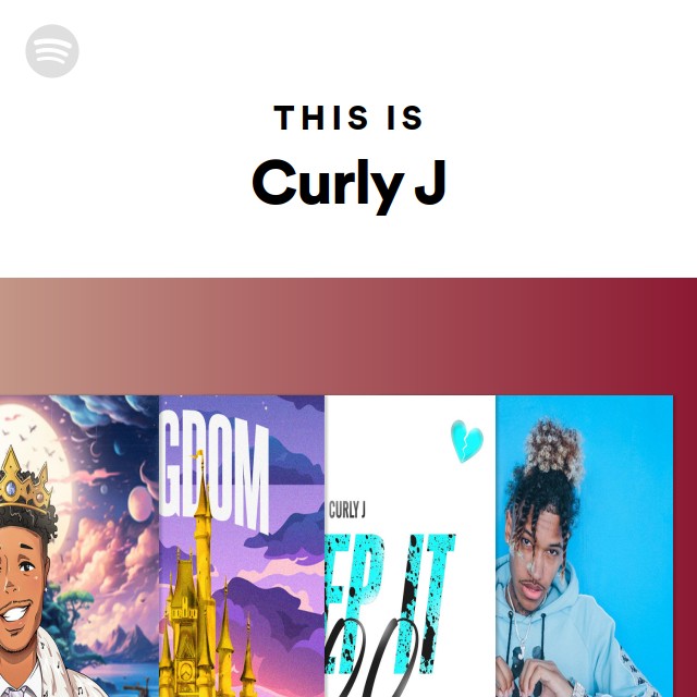 This Is Curly J - playlist by Spotify | Spotify