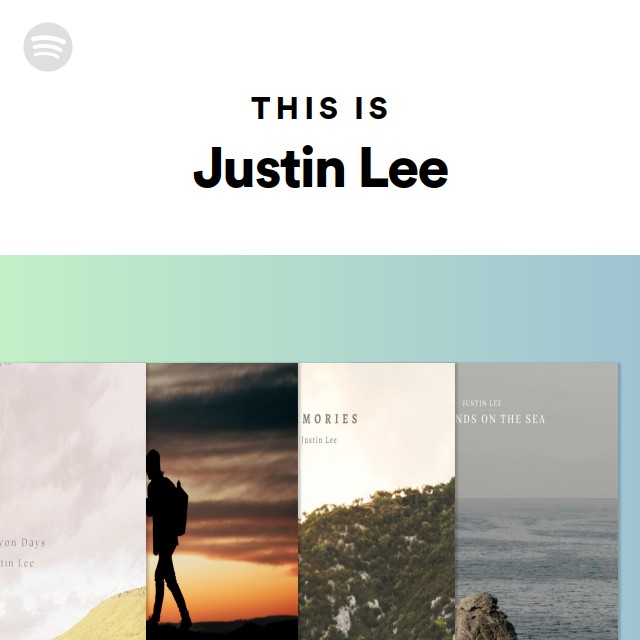 This Is Justin Lee - playlist by Spotify | Spotify