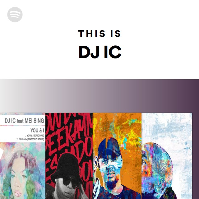 This Is DJ IC - playlist by Spotify | Spotify