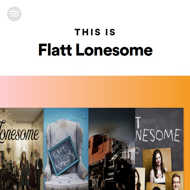 This Is Flatt Lonesome | Spotify Playlist
