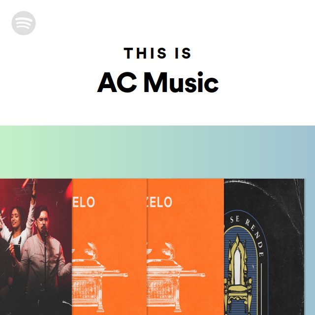 This Is AC Music - playlist by Spotify | Spotify