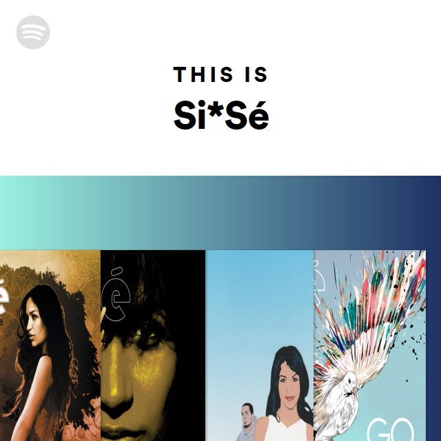 This Is Si*Sé - playlist by Spotify | Spotify