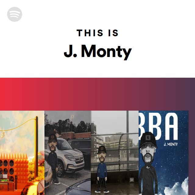 This Is J. Monty - playlist by Spotify | Spotify
