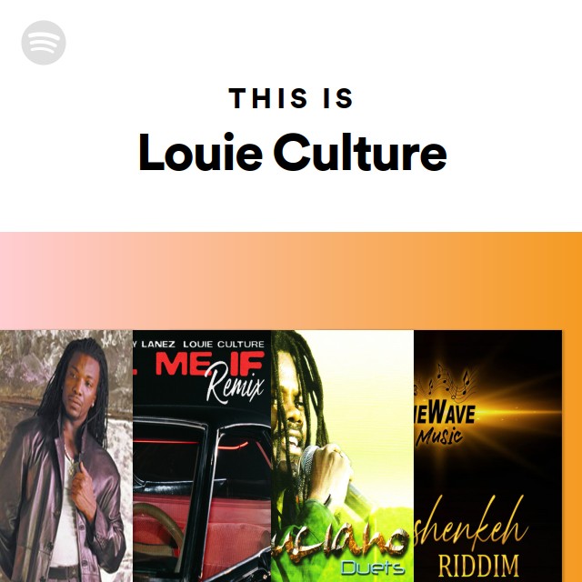 This Is Louie Culture - playlist by Spotify | Spotify