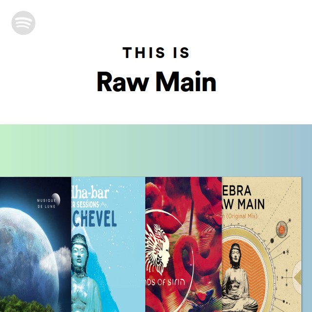 This Is Raw Main - playlist by Spotify | Spotify