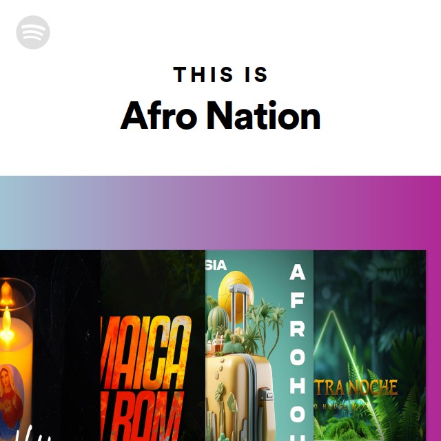 This Is Afro Nation | Spotify Playlist