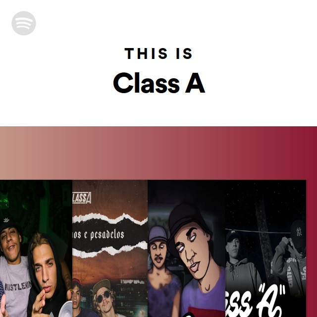 This Is Class A - playlist by Spotify | Spotify