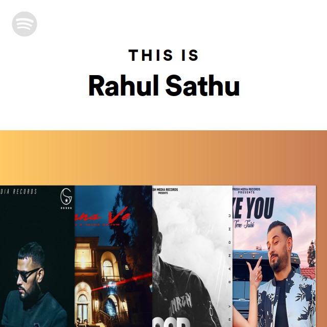 This Is Rahul Sathu - playlist by Spotify | Spotify