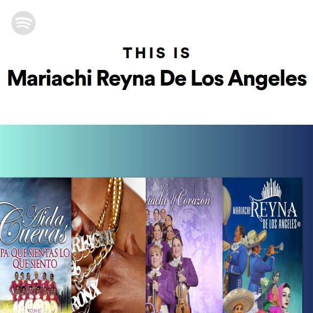 This Is Mariachi Reyna De Los Angeles - playlist by Spotify | Spotify