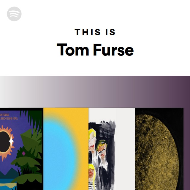 This Is Tom Furse - playlist by Spotify | Spotify