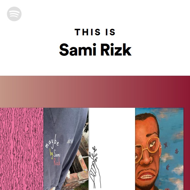 This Is Sami Rizk - playlist by Spotify | Spotify