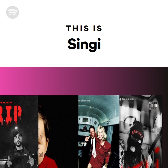 This Is Singi - playlist by Spotify | Spotify