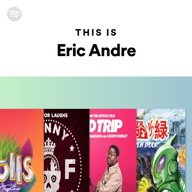 This Is Eric Andre - playlist by Spotify | Spotify