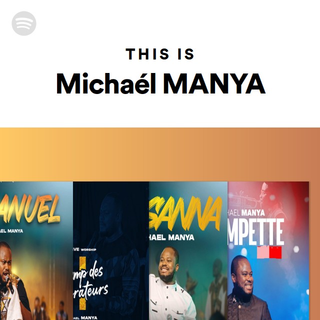 This Is Michaél MANYA | Spotify Playlist