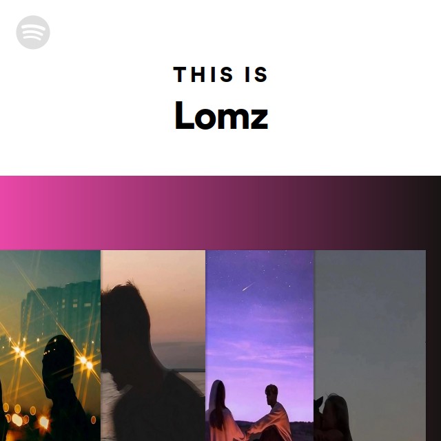 This Is Lomz - playlist by Spotify | Spotify